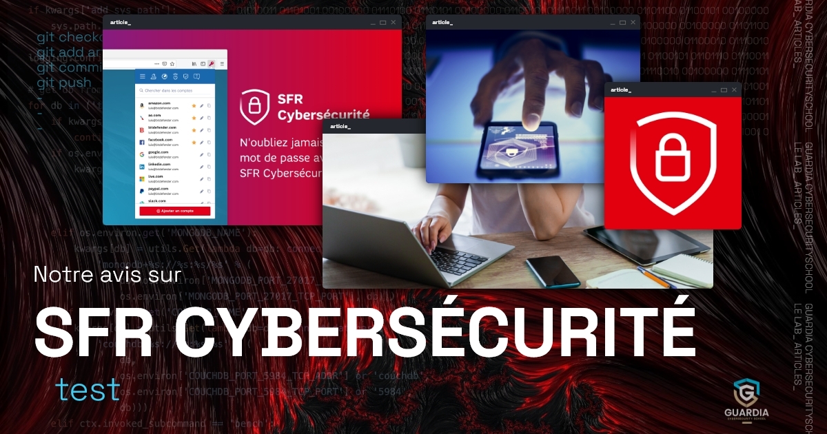 Notre avis sur SFR Cybersécurité - Guardia Cybersecurity School