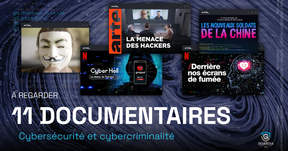 Onze documentaires à voir pour mieux comprendre la cybersécurité et la cybercriminalité ...