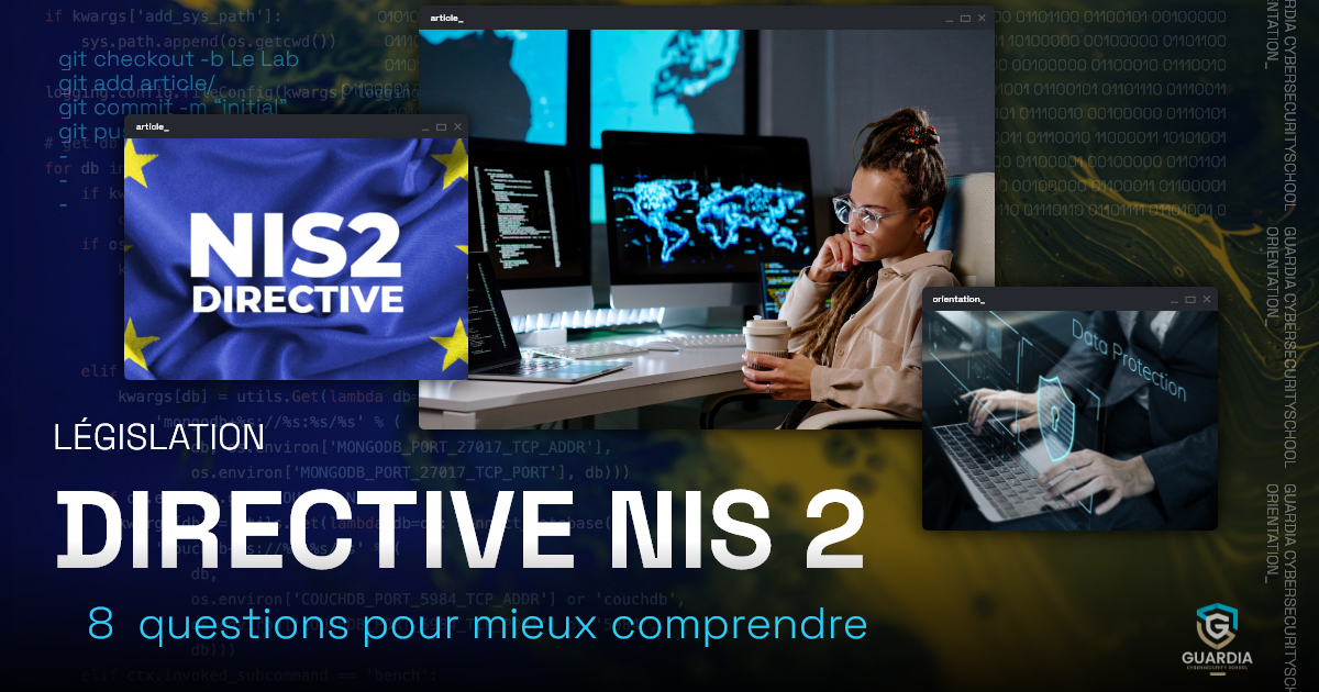 Huit questions pour mieux comprendre la directive NIS 2 - Guardia ...