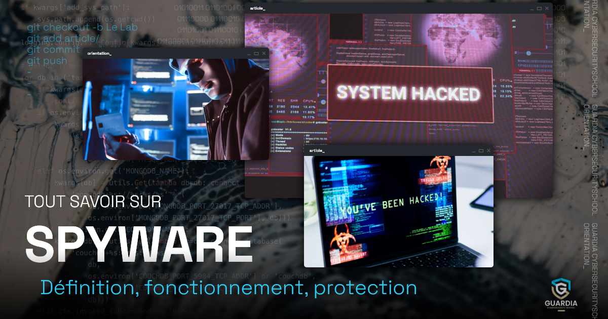 Spyware : définition, fonctionnement et mesures de protection - Guardia ...