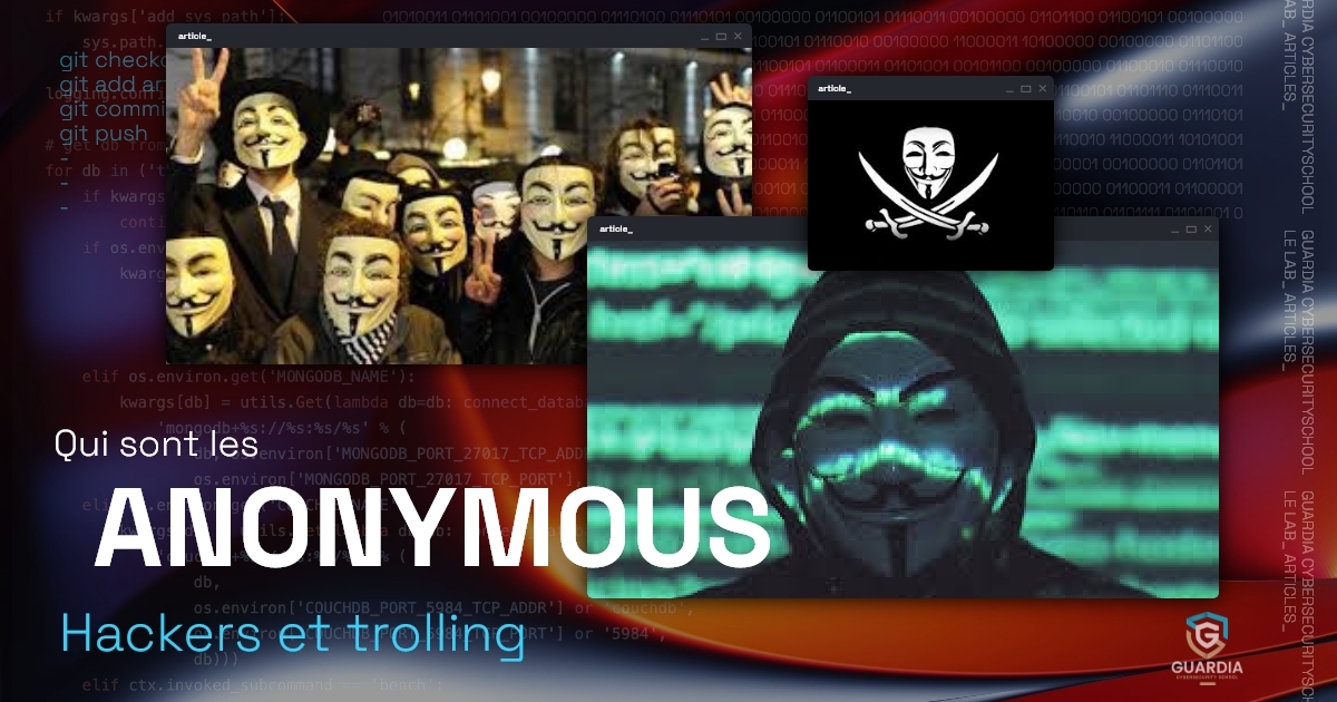 Qui sont les Anonymous ? - Guardia Cybersecurity School