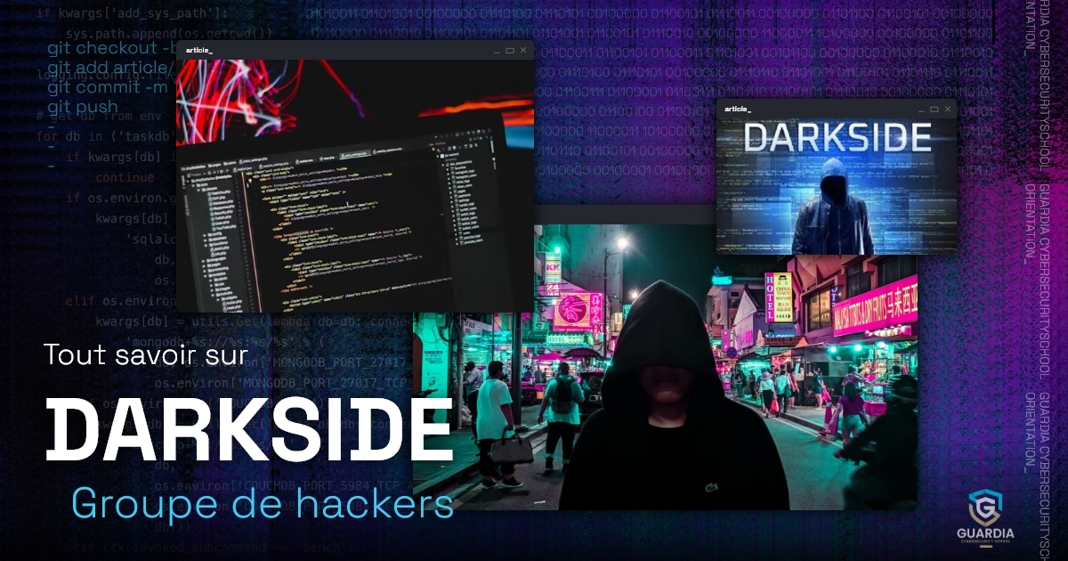 Tout savoir sur le groupe de hackers Darkside - Guardia Cybersecurity ...