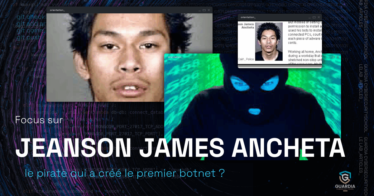 Qui est Jeanson James Ancheta, le pirate qui a créé le premier botnet ...