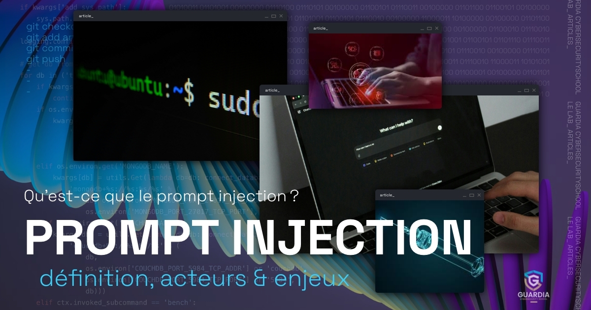 Qu'est-ce le prompt injection ? - Guardia Cybersecurity School