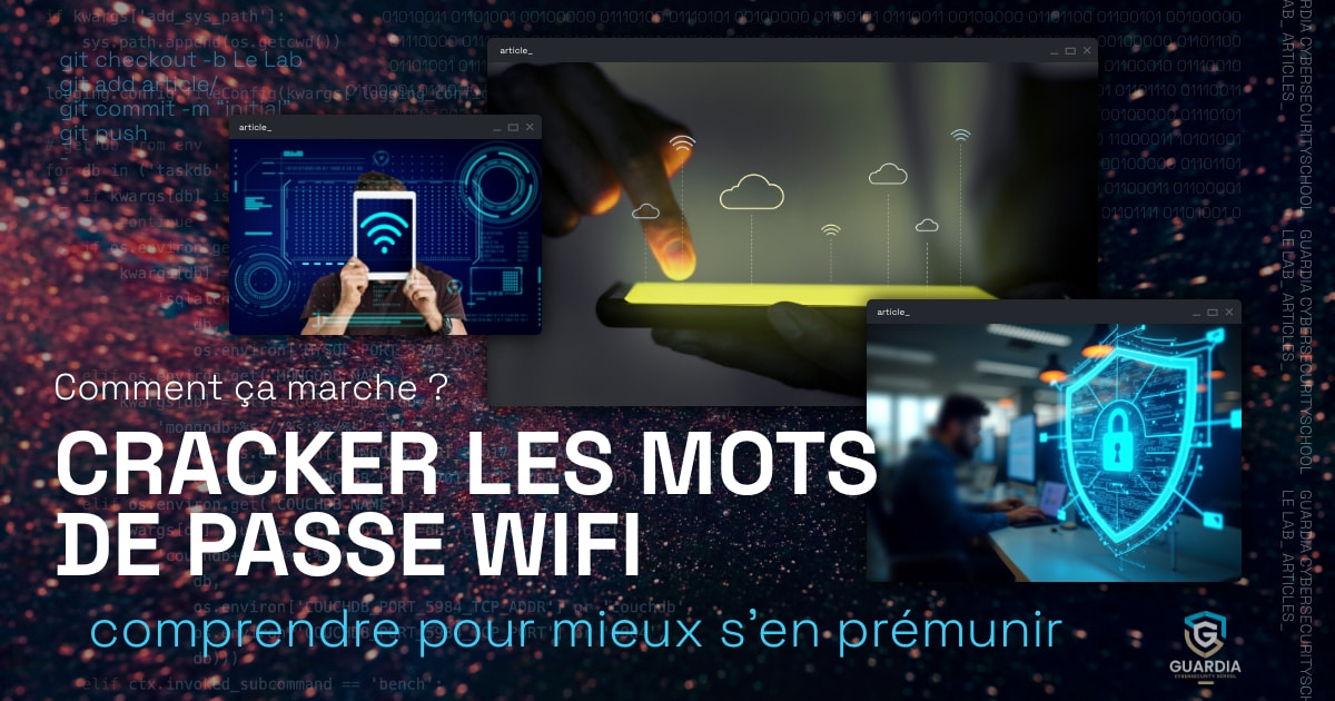 Cracker les mots de passe WiFi : comprendre pour mieux s'en prémunir